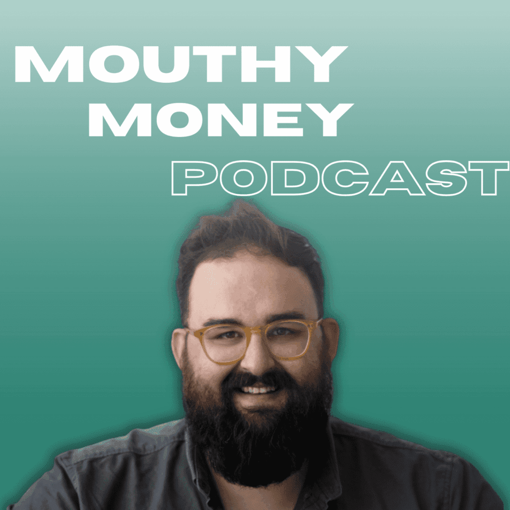 The Mouthy Money Podcast - Mouthy Money