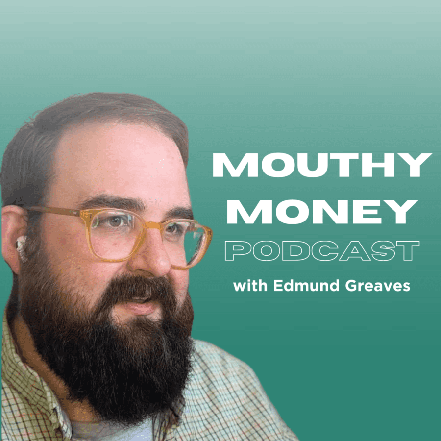 The Mouthy Money Podcast - Mouthy Money